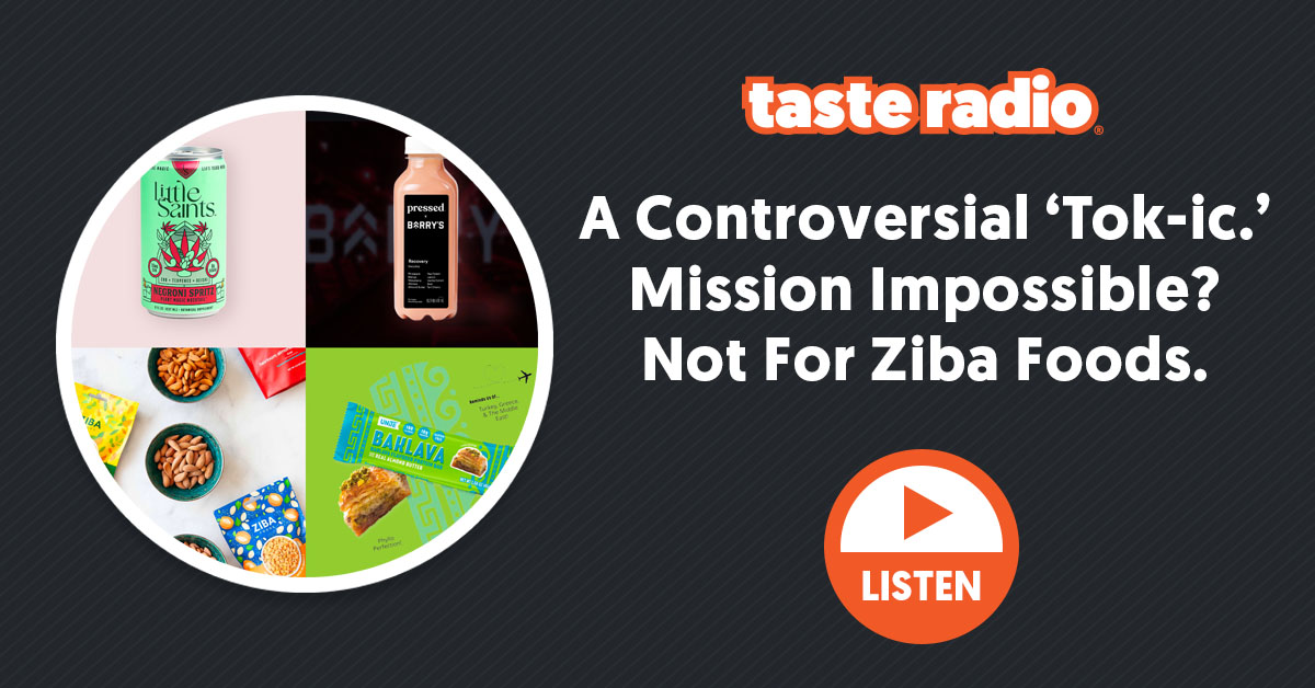 A Controversial ‘Tok-ic.’ Mission Impossible? Not For Ziba Foods ...