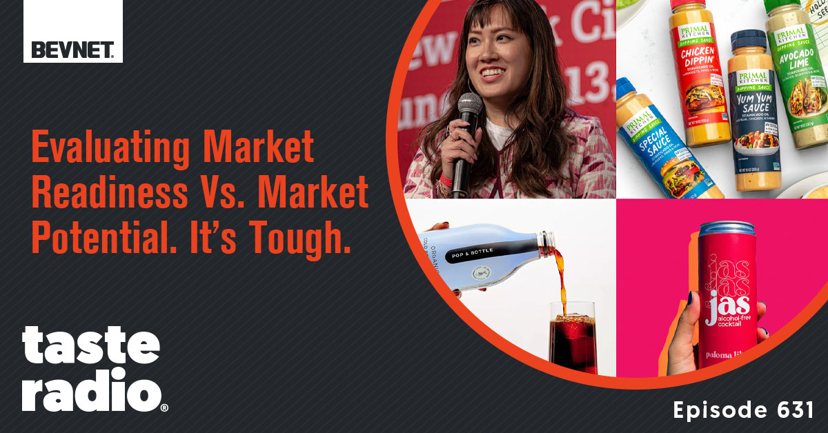 Evaluating Market Readiness Vs. Market Potential. It’s Tough. - Taste Radio