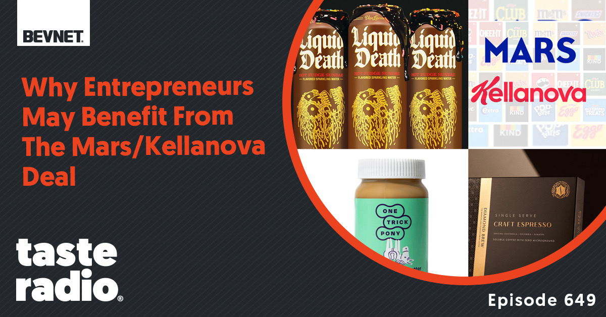 Episode 649: Why Entrepreneurs May Benefit From The Mars/Kellanova Deal ...